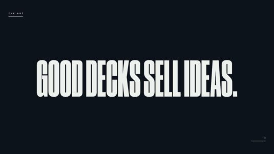 The Art Of Deck Making - How To Create Presentations That Win Clients