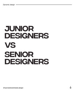 7 Unspoken Differences That Separate Junior and Senior Designers